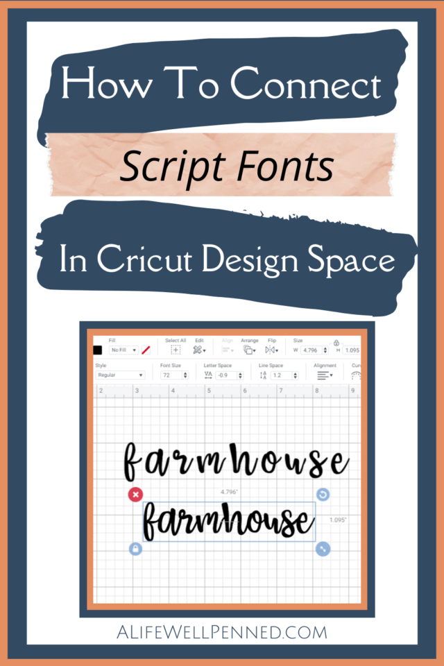 HOW TO CONNECT SCRIPT FONTS IN CRICUT DESIGN SPACE - Dusty Blue Cottage
